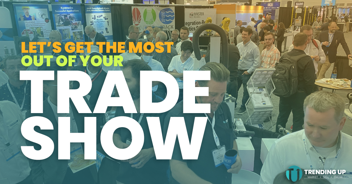 Trade Show Sales and Marketing Strategy for Manufacturing Companies